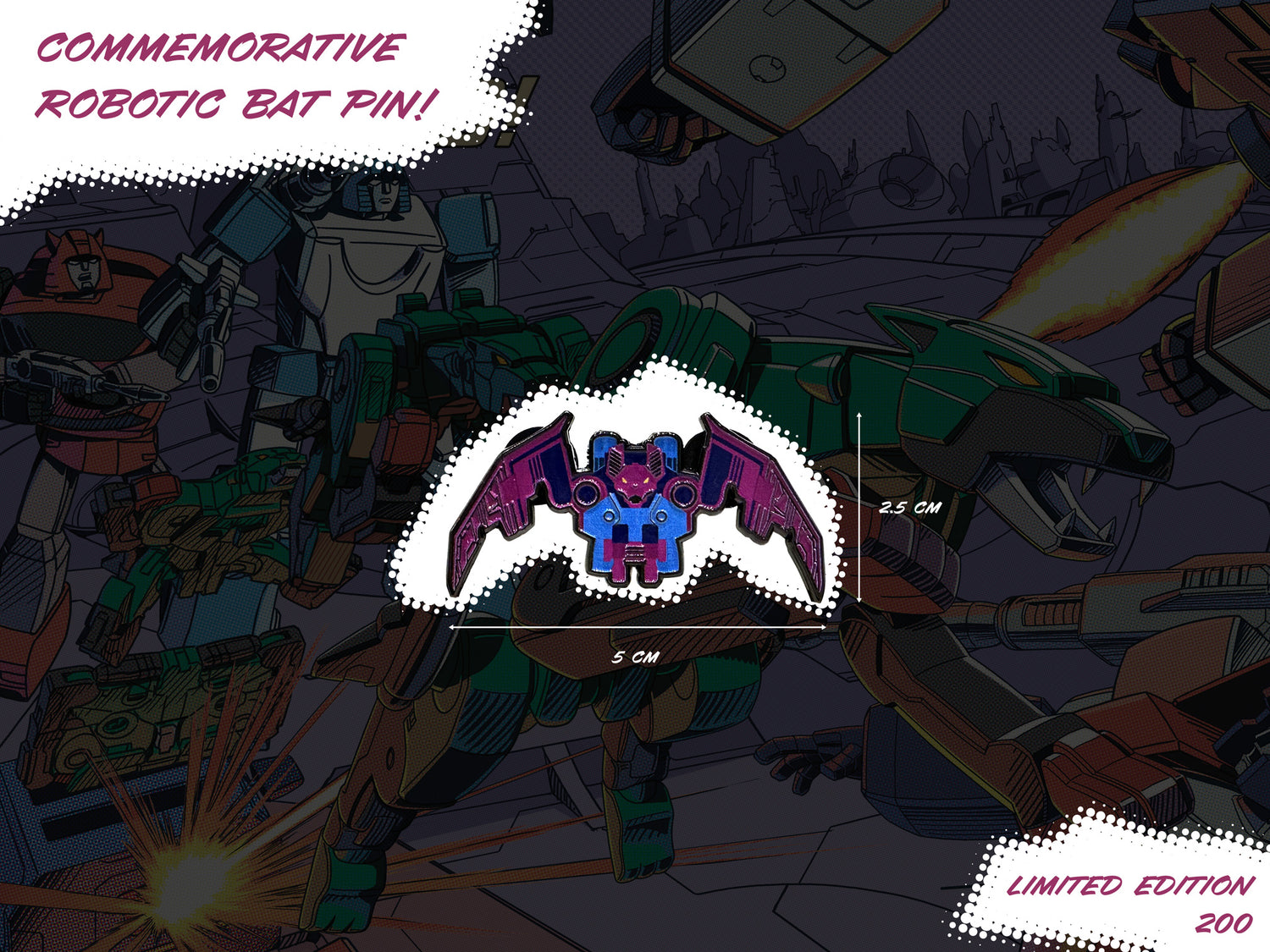 TFcon LA 2025 - Exclusive Robotic Bat Pin – Ages Three and Up